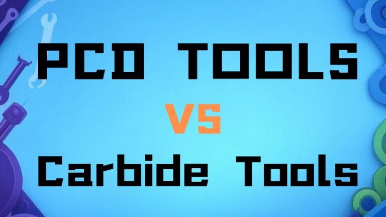 PCD vs. Carbide Tools: Key Differences Explained